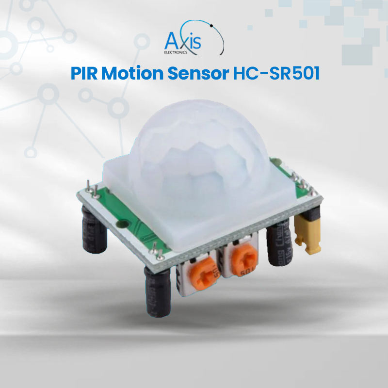 PIR Motion Sensor HC-SR501 – Axis Electronics Pvt Ltd