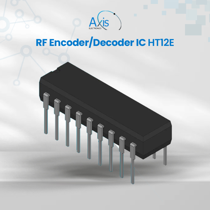 RF Encoder/Decoder IC HT12E – Axis Electronics Pvt Ltd