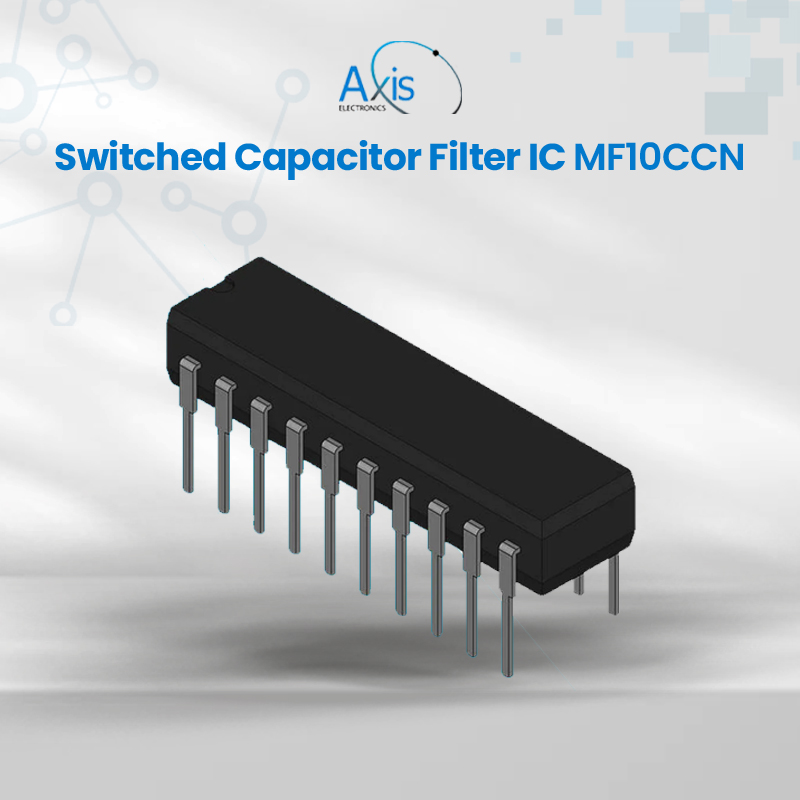 Switched Capacitor Filter IC MF10CCN – Axis Electronics Pvt Ltd
