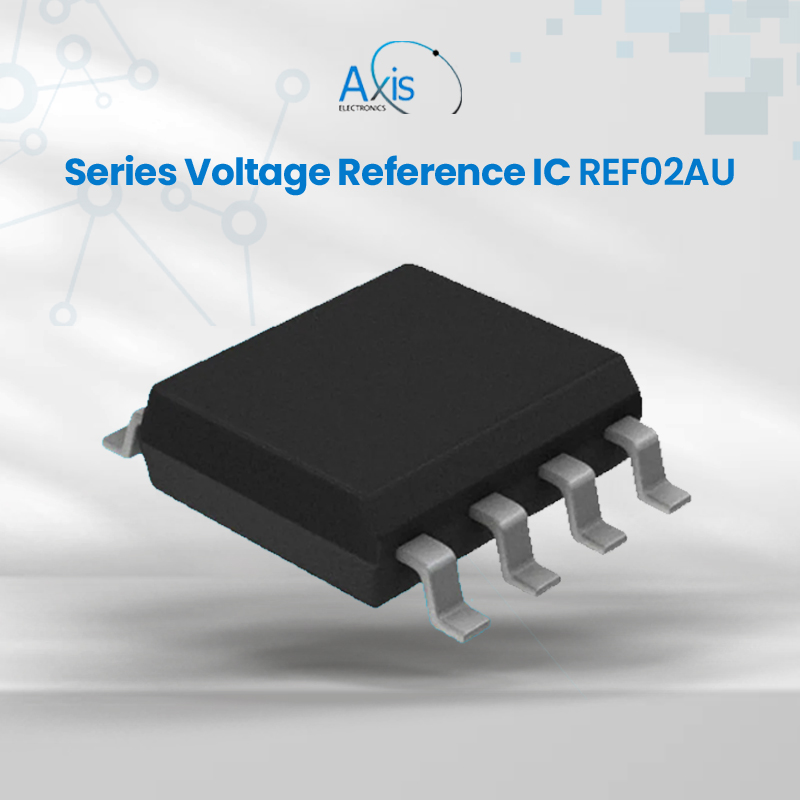 Series Voltage Reference IC REF02AU – Axis Electronics Pvt Ltd