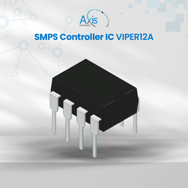 SMPS Controller IC VIPER12A – Axis Electronics Pvt Ltd